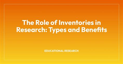 The Role Of Inventories In Research Types And Benefits • Adult
