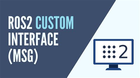 Ros2 Create A Custom Interface Custom Message Youtube