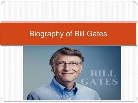 Billgatesbiographypptx