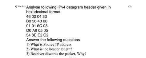 solved 3 no 5 a analyse following ipv4 datagram header