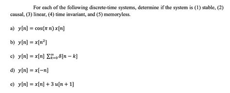 Solved For Each Of The Following Discrete Time Systems Chegg Com