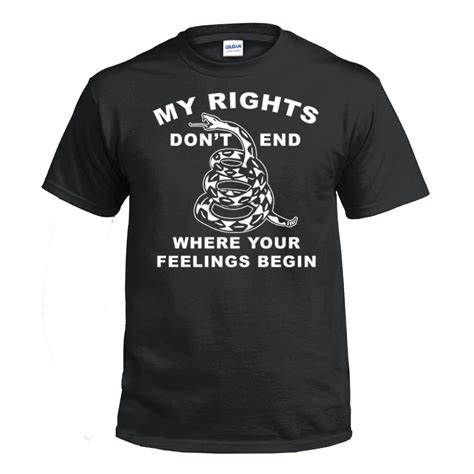 My Rights Dont End Where Your Feelings Begin T Shirt Shop Rbn