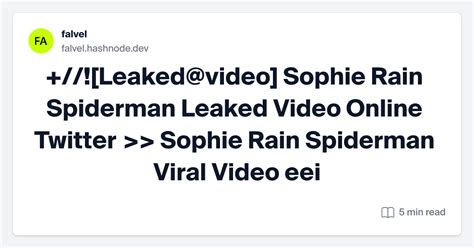 Leakedvideo Sophie Rain Spiderman Leaked Video Online Twitter