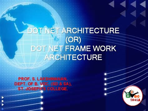 Dot Net Architecture Or Dot Net Frame Work