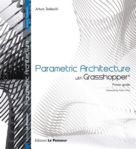 Parametric Architecture With Grasshopper Book Community On Circleme