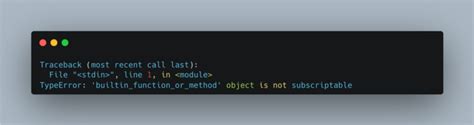 How To Fix Python Typeerror Builtinfunctionormethod Object Is Not