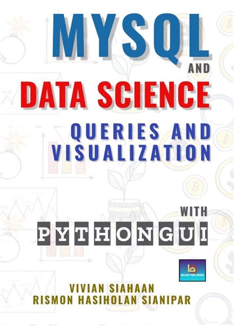 mysql and data science queries and visualization with python gui ebook vivian