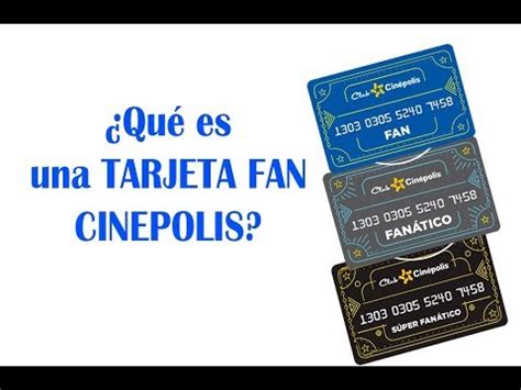 Como Conseguir La Tarjeta Fanatico De Cinepolis Varias Tarjetas