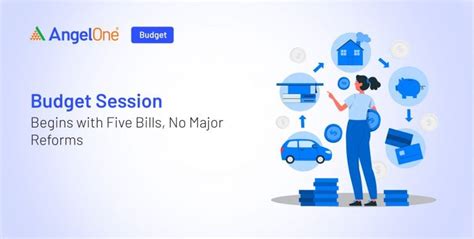 Upcoming 18th Lok Sabha Budget Session Key Bills Angel One