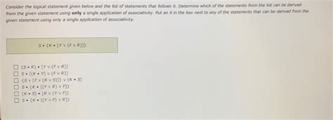 Solved Consider The Logical Statement Given Below And The