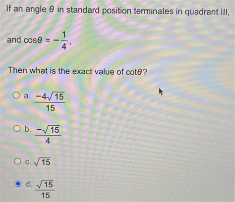 Solved If An Angle θ In Standard Position Terminates In Quadrant Iii