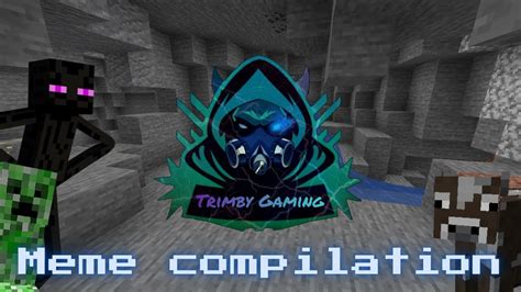Minecraft Meme Compilation Youtube