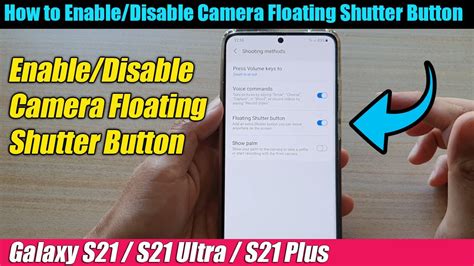 Galaxy S Ultra Plus How To Enable Disable Camera Floating Shutter