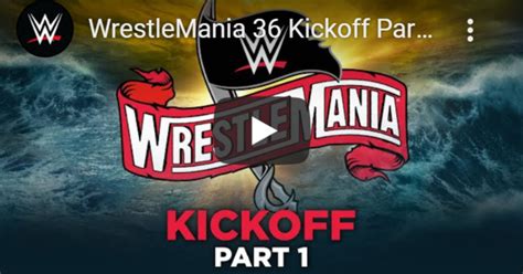 Wrestlemania 36 Live Streaming Kickoff Show Night One Cageside Seats