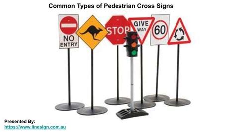 Common Types Of Pedestrian Cross Signs Slideserve Pedestrian Common Signs