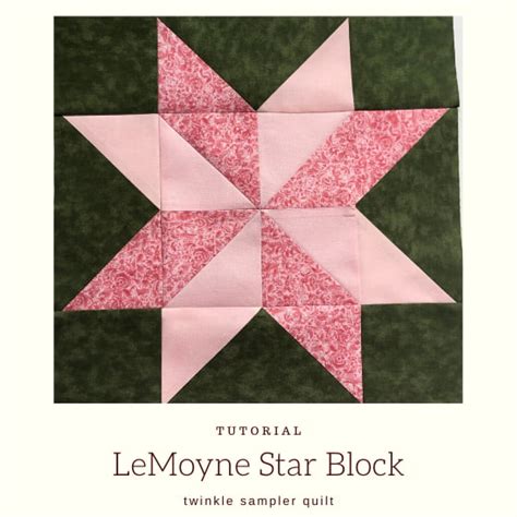 LeMoyne Star Quilt Block Tutorial Epida Studio
