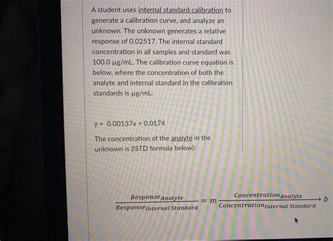 Solved A Student Uses Internal Standard Calibration To Chegg