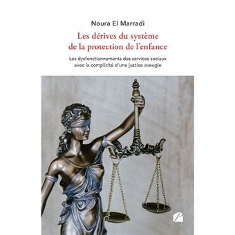 Les dérives du système de la protection de l enfance Les
