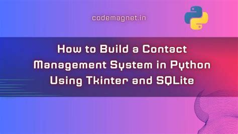 sona m on linkedin how to build a contact management system in python using tkinter and sqlite