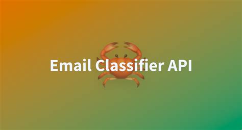 Email Classifier Api A Hugging Face Space By Lovieheartz