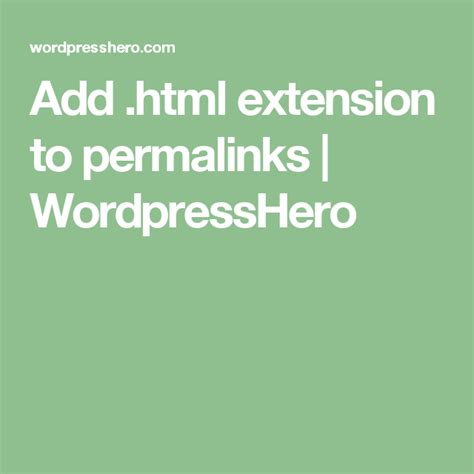 Add Html Extension To Permalinks Wordpresshero