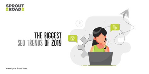 The Biggest Seo Trends Of 2019