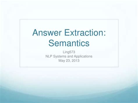 Ppt Answer Extraction Semantics Powerpoint Presentation Free