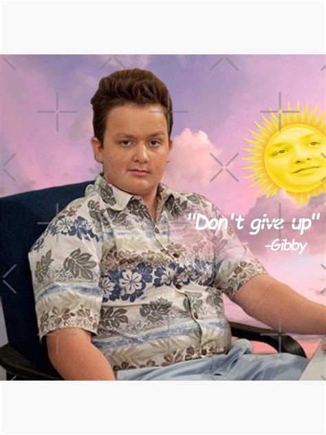 Gibby Say Dont Give Up Icarly Premium Matte Vertical Poster Sold By