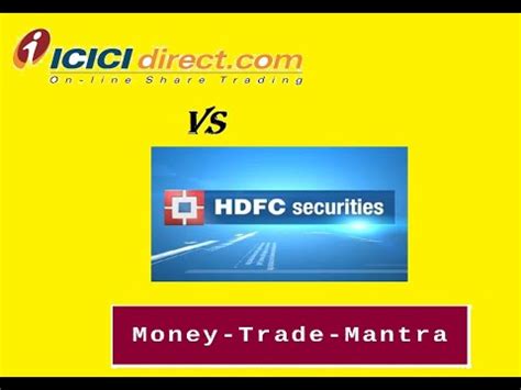 Comparison Between Two Top Bank Based Full Service Brokers ICICI