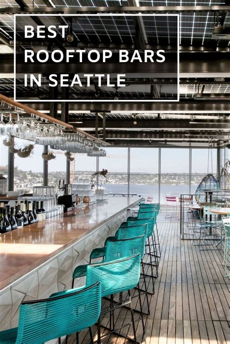 Best Rooftop Bars And Restaurants In Seattle — Road Trip Usa Washington