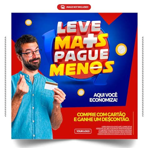 Post Nas Redes Sociais Leve Mais Pague Menos Para Lojas Em Geral No Brasil PSD Premium