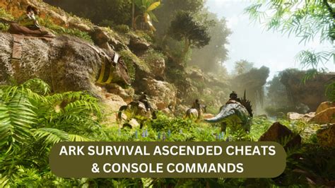 Ark Survival Ascended Cheats And Console Commands List Ginx Tv