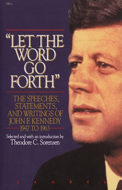 Let The Word Go Forth By Theodore Sorensen Penguin Books New Zealand