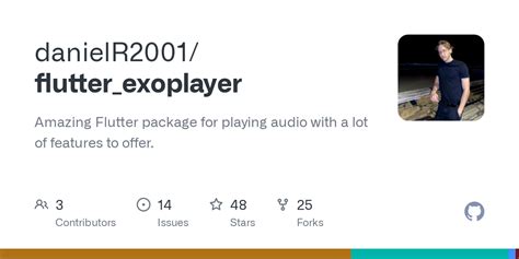 Github Danielr Flutter Exoplayer Amazing Flutter Package For Playing Audio With A Lot Of