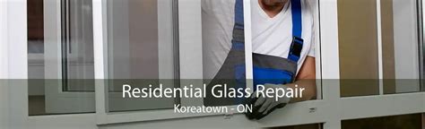 Residential Glass Repair Koreatown Residential Sliding Door Glass Repair