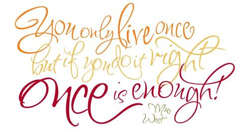 Make Your Existence Count Life Quotes Wise Quotes