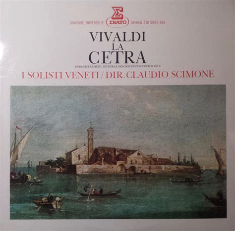Antonio Vivaldi I Solisti Veneti Claudio Scimone La Cetra