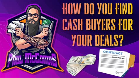 How Do You Find Cash Buyers For Your Deals Youtube