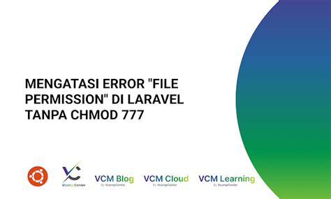 Mengatasi Error File Permission Di Laravel Tanpa Chmod 777