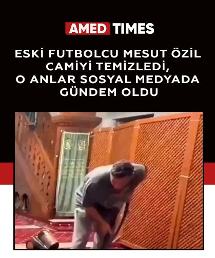Eski futbolcu Mesut Özil camiyi temizledi o anlar sosyal medyada
