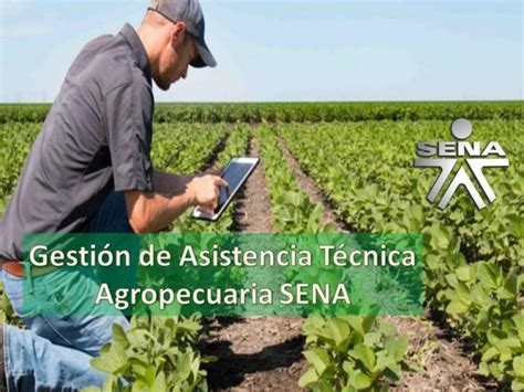 Gestión de Asistencia Técnica Agropecuaria SENA Inscríbete ya