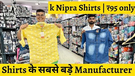 Branded Shirts Wholesale Market In Delhi Delhi Shirt Wholesale Market K Nipra Shirt Delhi