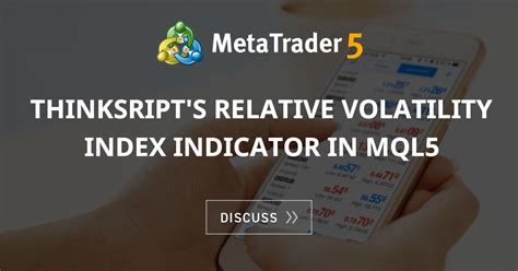Thinksripts Relative Volatility Index Indicator In Mql5 Volatility