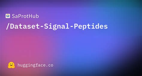 Saprothub Dataset Signal Peptides At Main