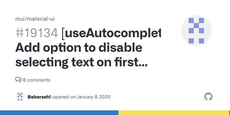 Useautocomplete Add Option To Disable Selecting Text On First Focus · Issue 19134 · Mui