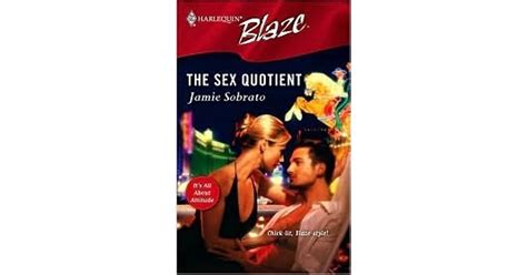 The Sex Quotient Its All About Attitude 4 By Jamie Sobrato