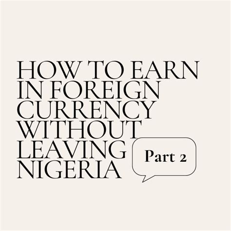 How To Earn In Foreign Currency Without Leaving Nigeria Part 2