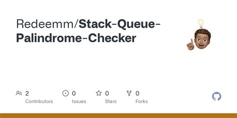 Github Redeemm Stack Queue Palindrome Checker