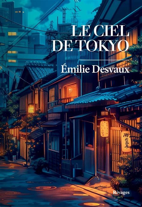 Couvertures Images Et Illustrations De Le Ciel De Tokyo De Emilie Desvaux