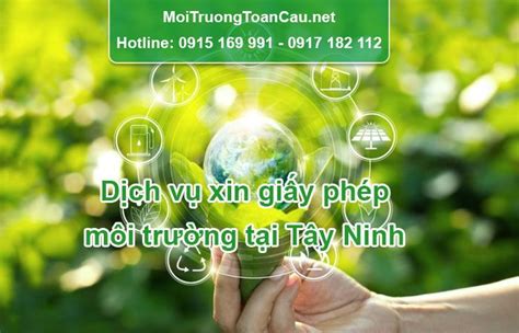 Dịch vụ xin giấy phép môi trường tại Tây Ninh Dịch vụ xin giấy